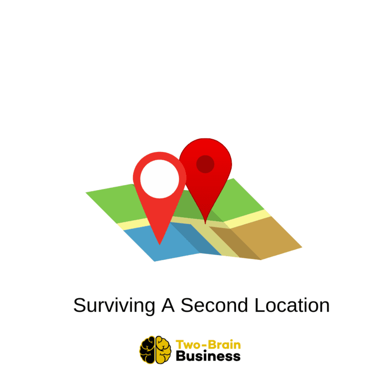 How To Survive A Second Location - Two-Brain Business