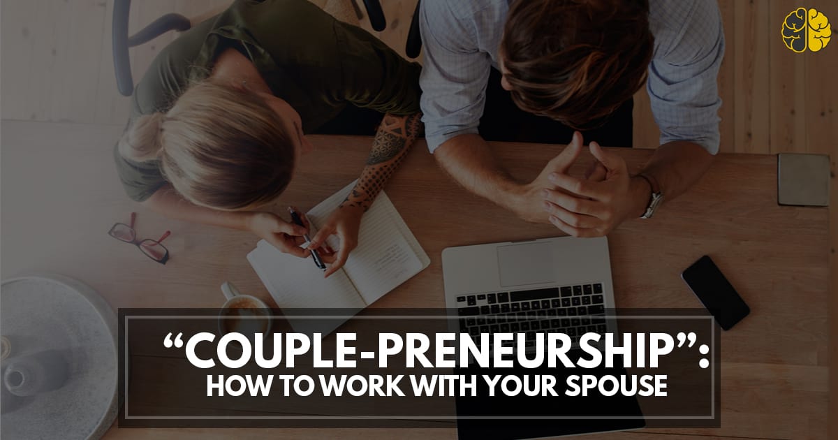 "Couple-Preneurship": How to Work With Your Spouse