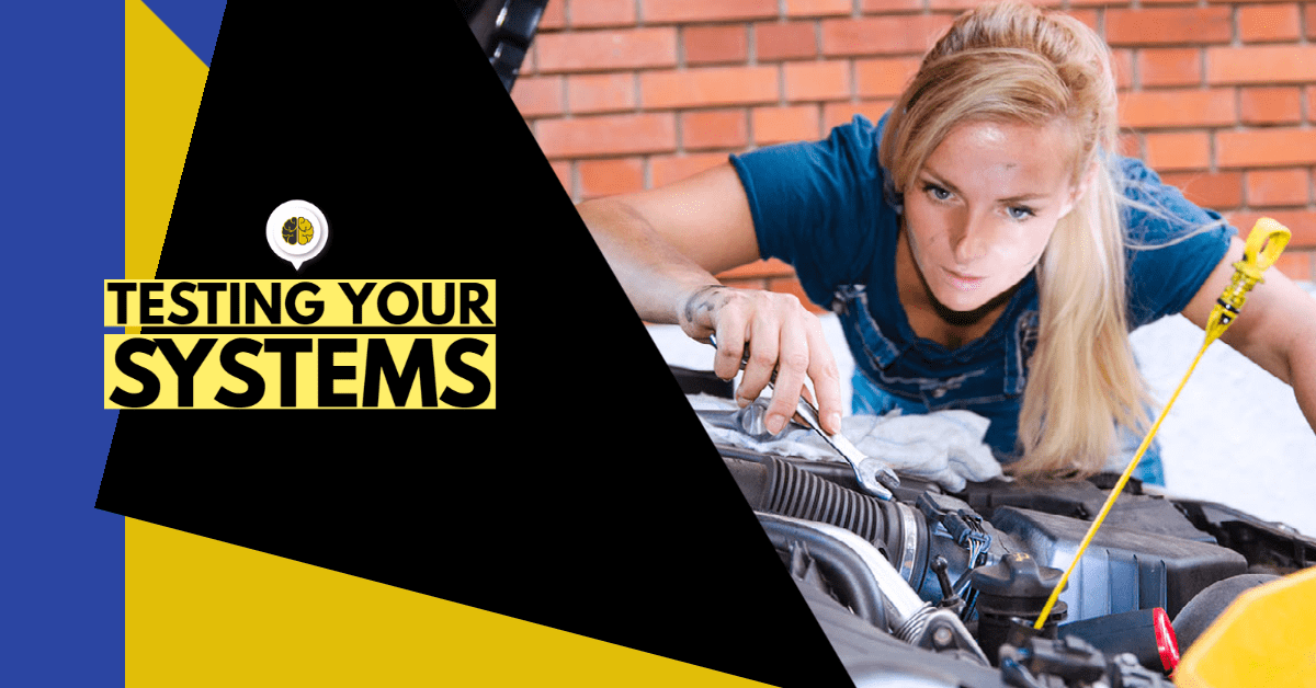 How to Stress-Test Your Systems and Procedures - Two-Brain Business